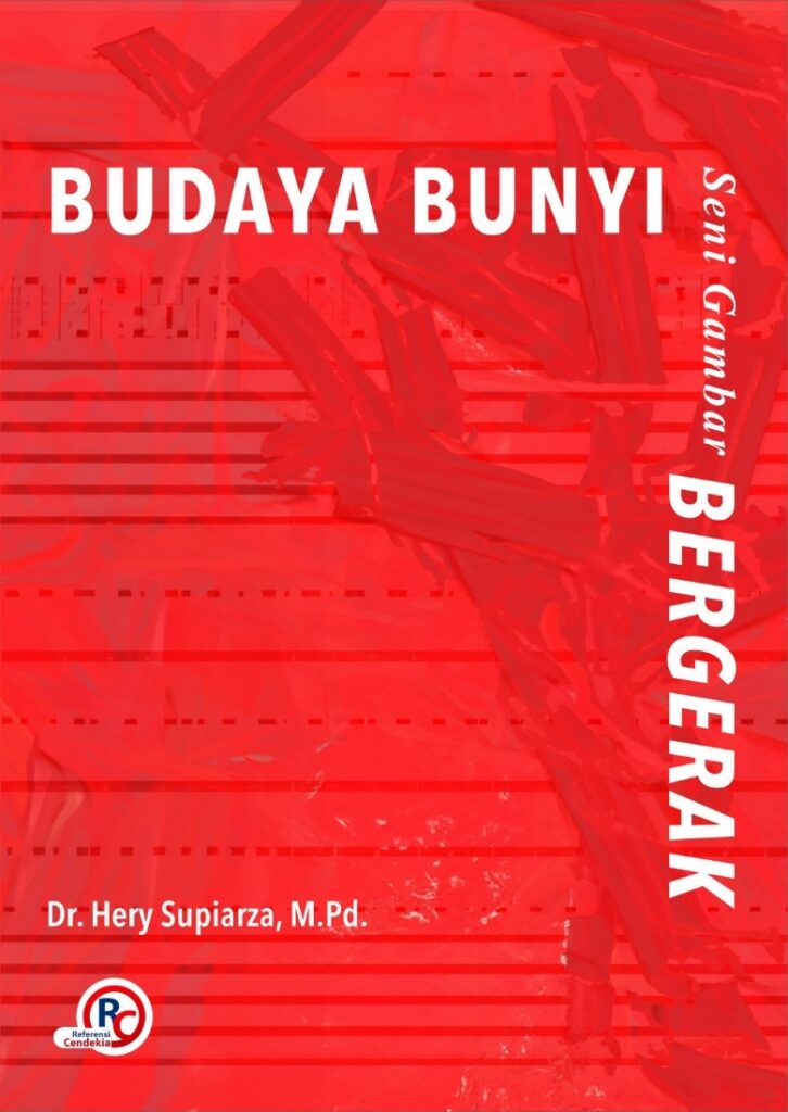 BUDAYA BUNYI SENI GAMBAR BERGERAK - referensicendekia.com